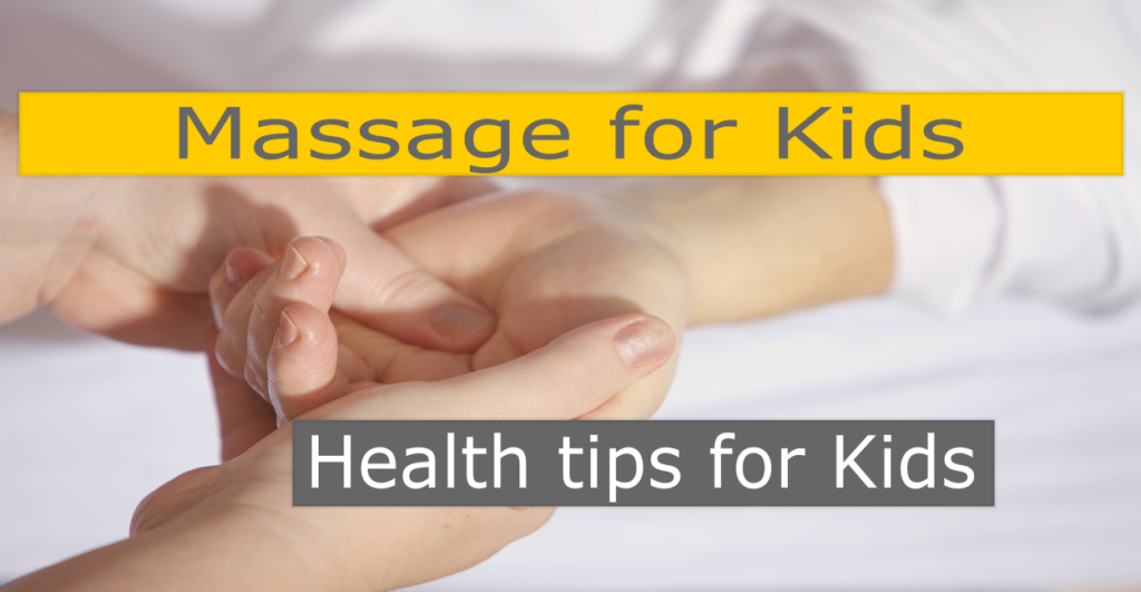 Natural Health Tips for Kids – Tui Na Massage for Kids | Natures Healing